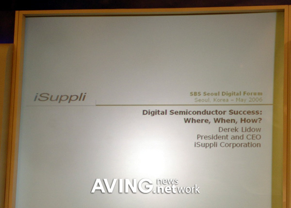 [Seoul Digital Forum 2006] Digital Semiconductor Success: Where, When ...